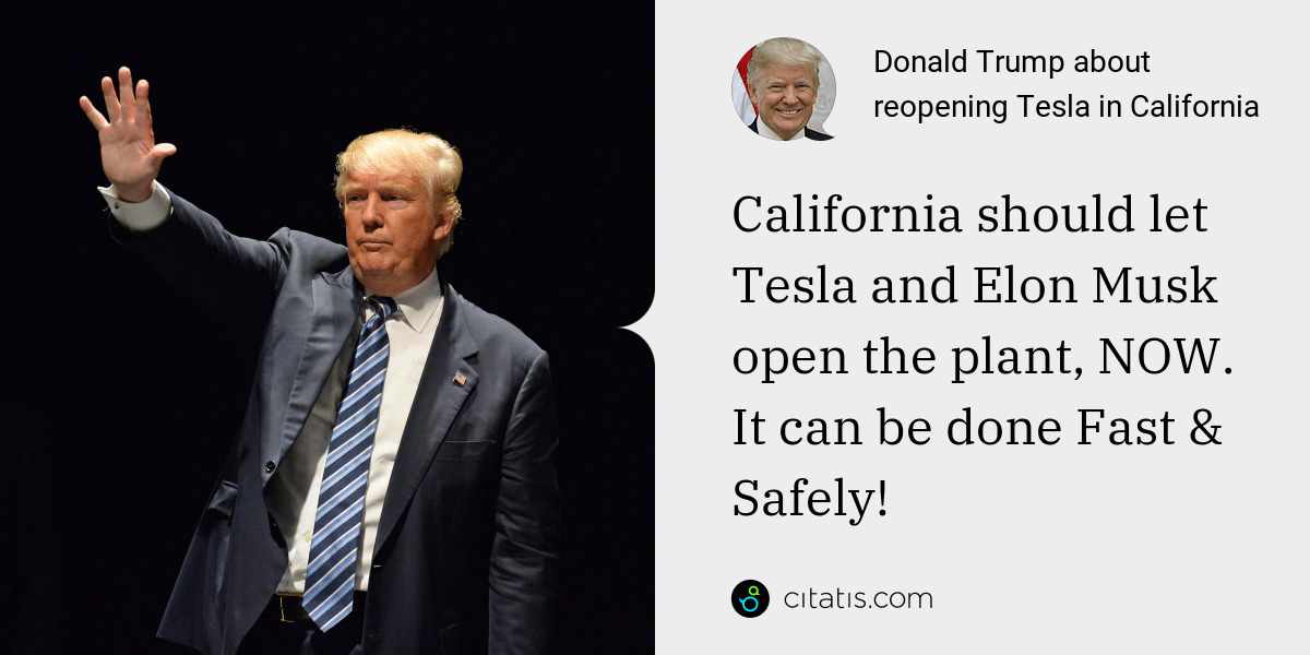 Donald Trump about reopening Tesla in California | Citatis News